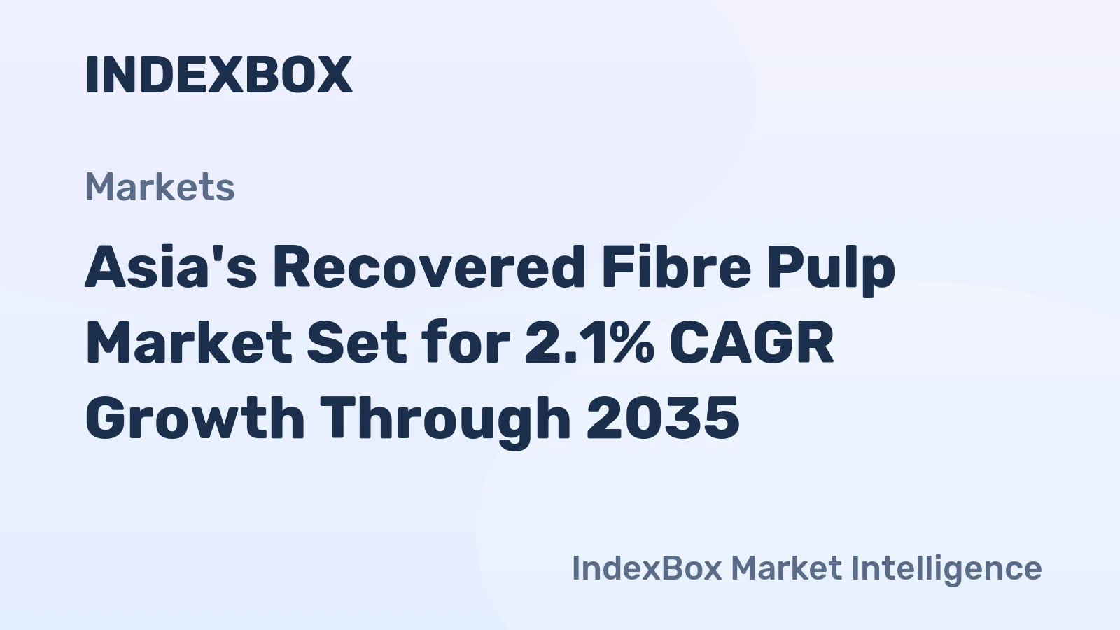 Asia's Recovered Fibre Pulp Market Set for 2.1% CAGR Growth Through 2035