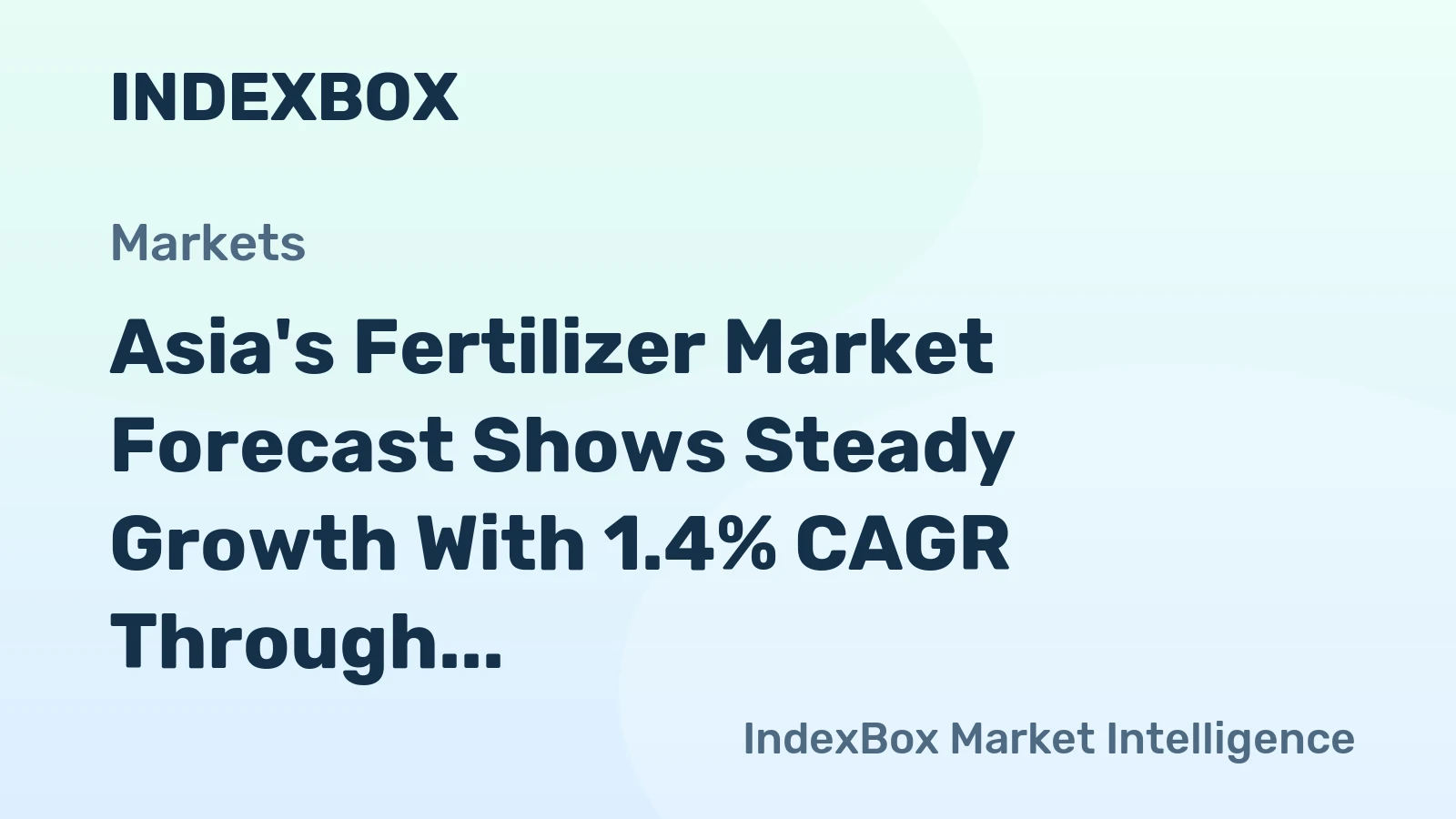 Asia's Fertilizer Market Forecast Shows Steady Growth With 1.4% CAGR Through 2035
