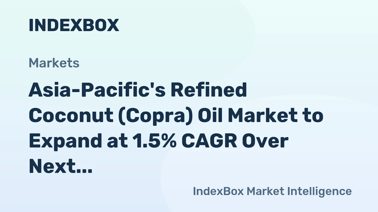 Asia-Pacific's Refined Coconut (Copra) Oil Market to Expand at 1.5% CAGR Over Next Decade