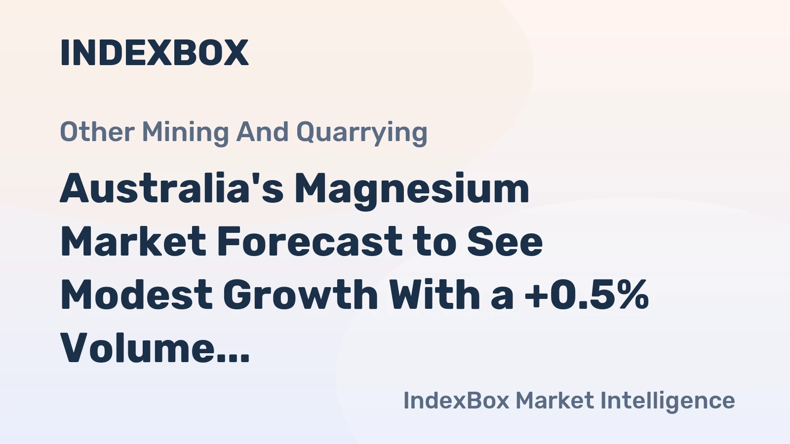 Australia's Magnesium Market Forecast to See Modest Growth With a +0.5% Volume CAGR