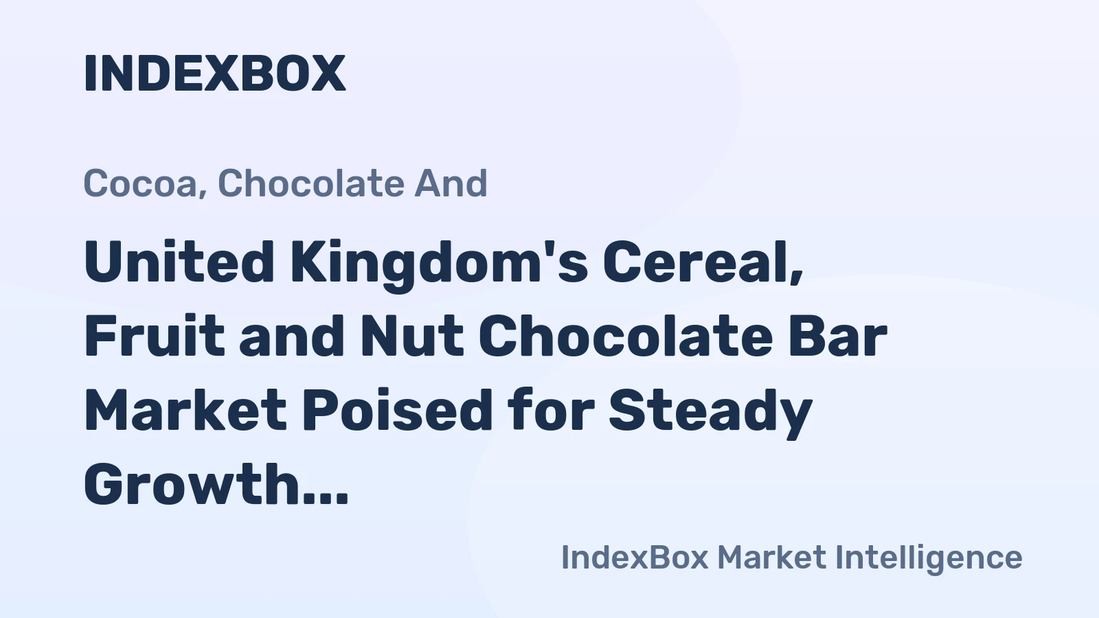 United Kingdom's Cereal, Fruit and Nut Chocolate Bar Market Poised for Steady Growth With 1.7% CAGR Through 2035