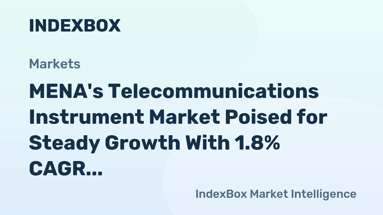 MENA's Telecommunications Instrument Market Poised for Steady Growth With 1.8% CAGR Through 2035
