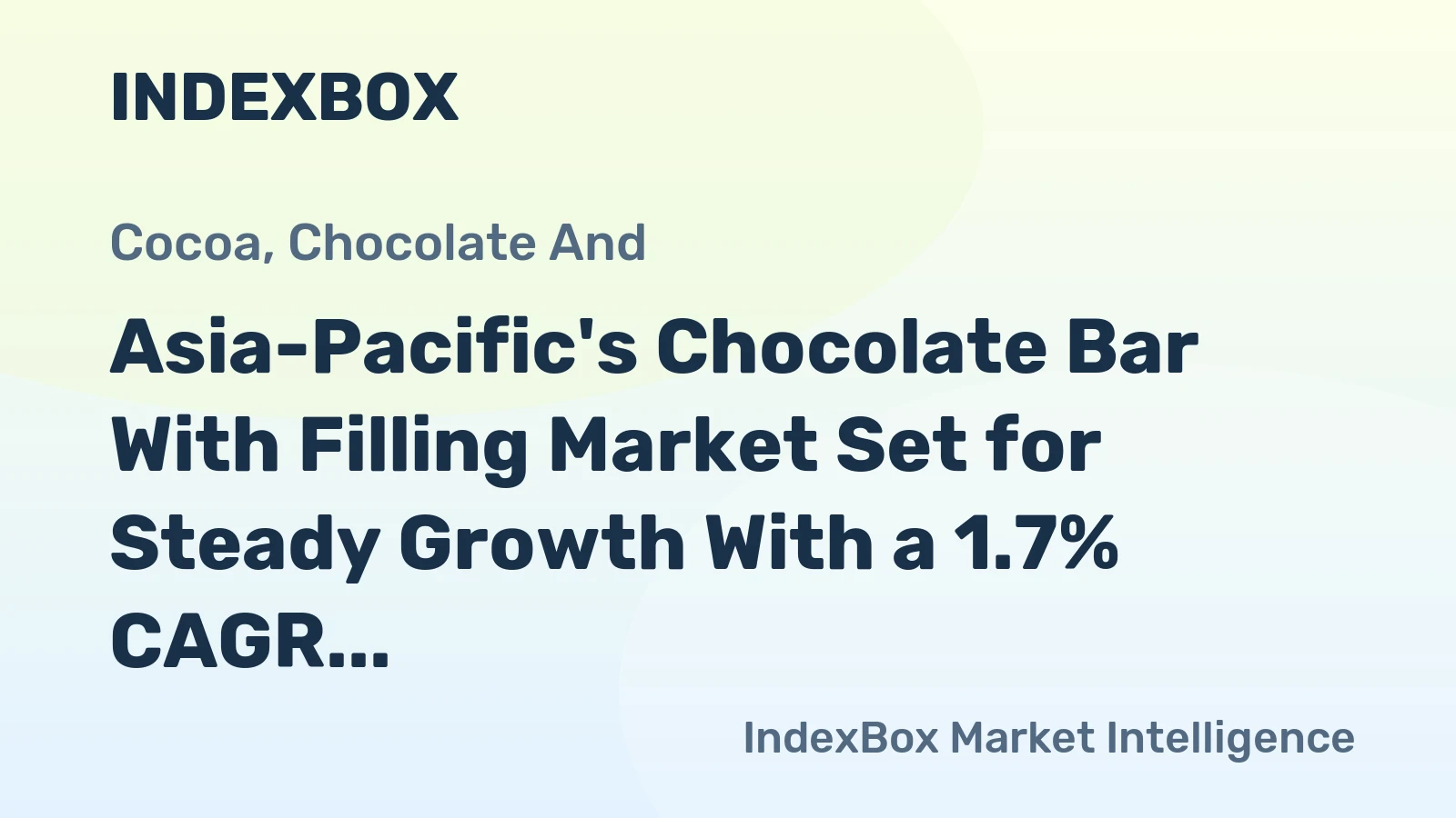 Asia-Pacific's Chocolate Bar With Filling Market Set for Steady Growth With a 1.7% CAGR in Value