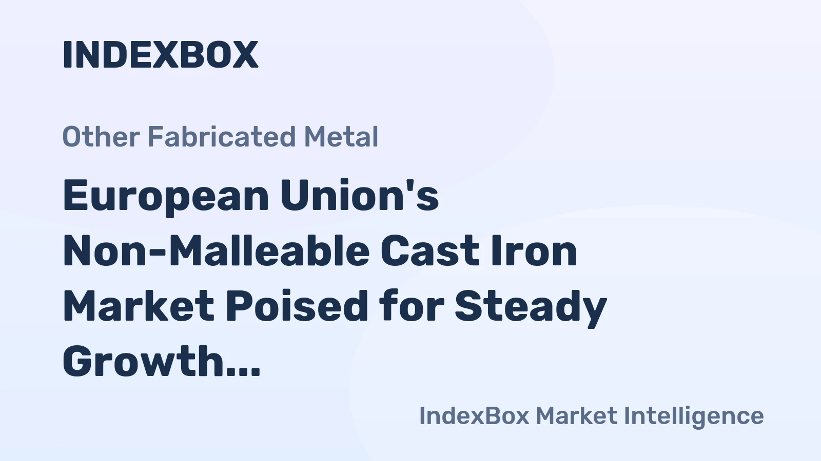 European Union's Non-Malleable Cast Iron Market Poised for Steady Growth With +1.7% CAGR in Value Through 2035
