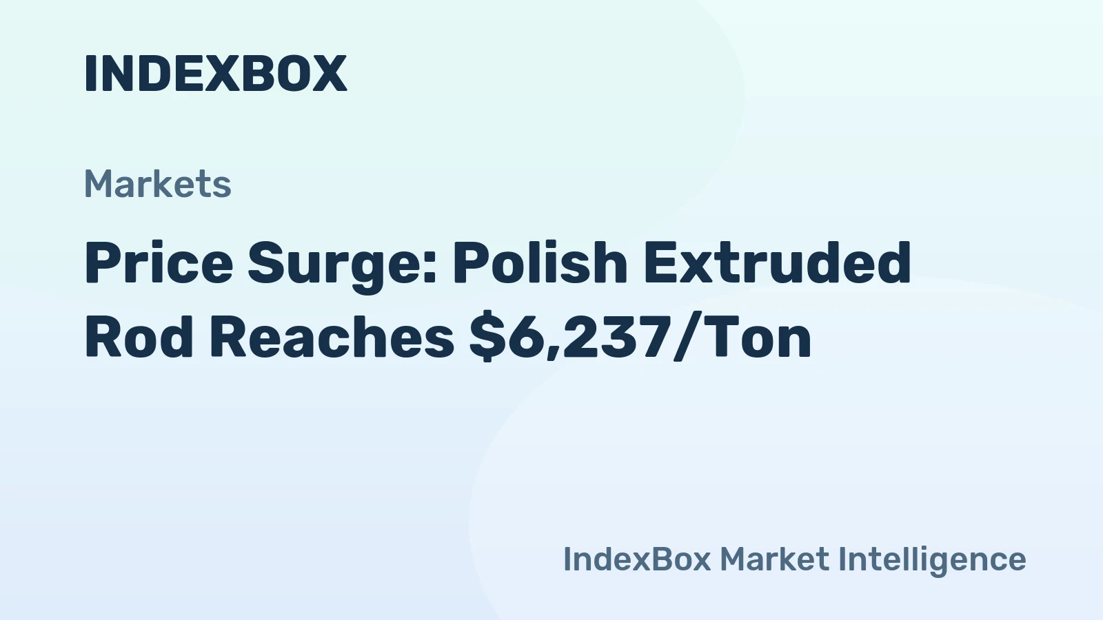 Price Surge: Polish Extruded Rod Reaches $6,237/Ton