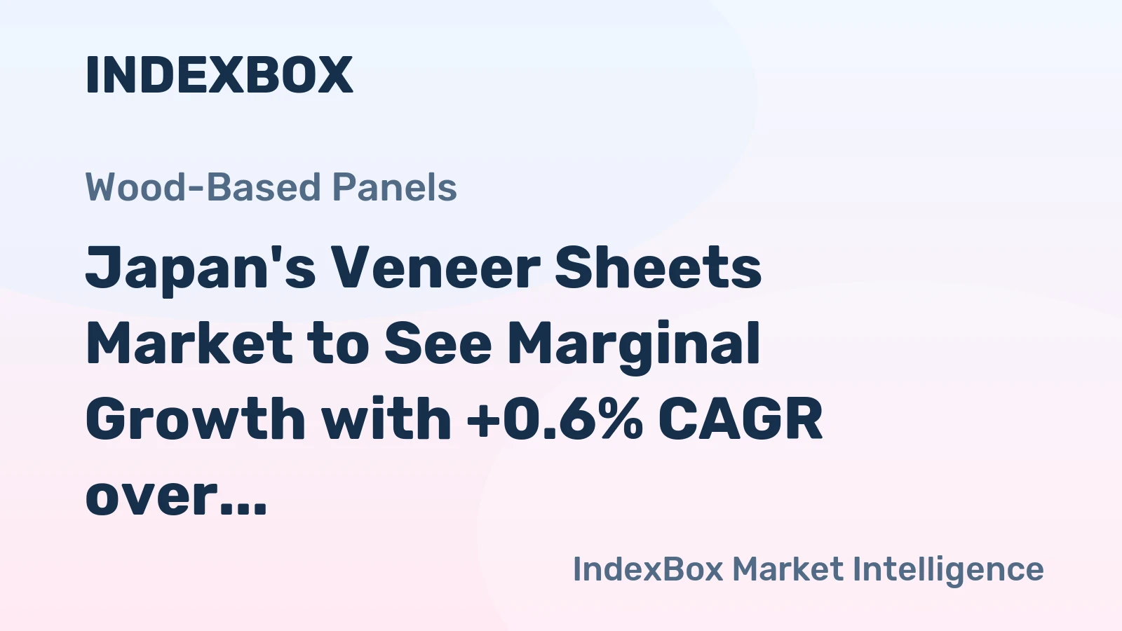 Japan's Veneer Sheets Market to See Marginal Growth with +0.6% CAGR over Next Decade