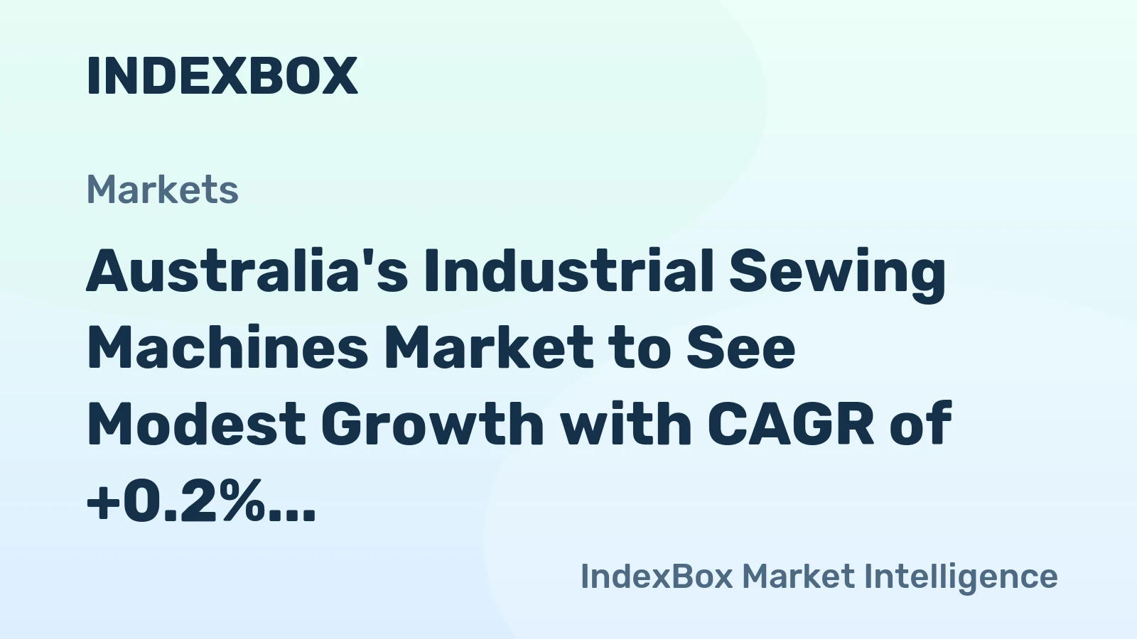 Australia's Industrial Sewing Machines Market to See Modest Growth with CAGR of +0.2% from 2024 to 2035