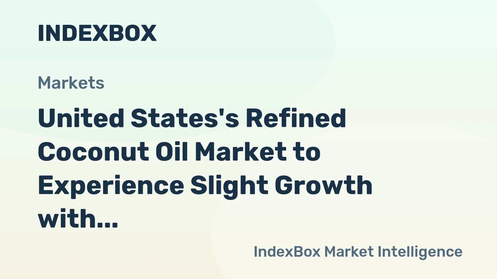 United States's Refined Coconut Oil Market to Experience Slight Growth with +0.3% CAGR