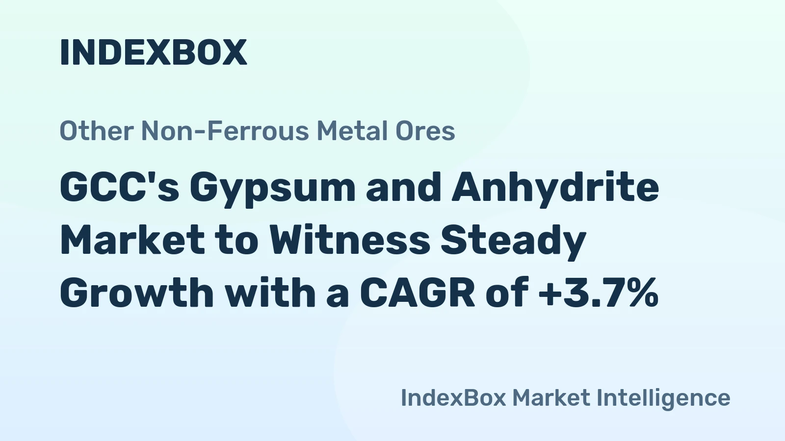 GCC's Gypsum and Anhydrite Market to Witness Steady Growth with a CAGR of +3.7%