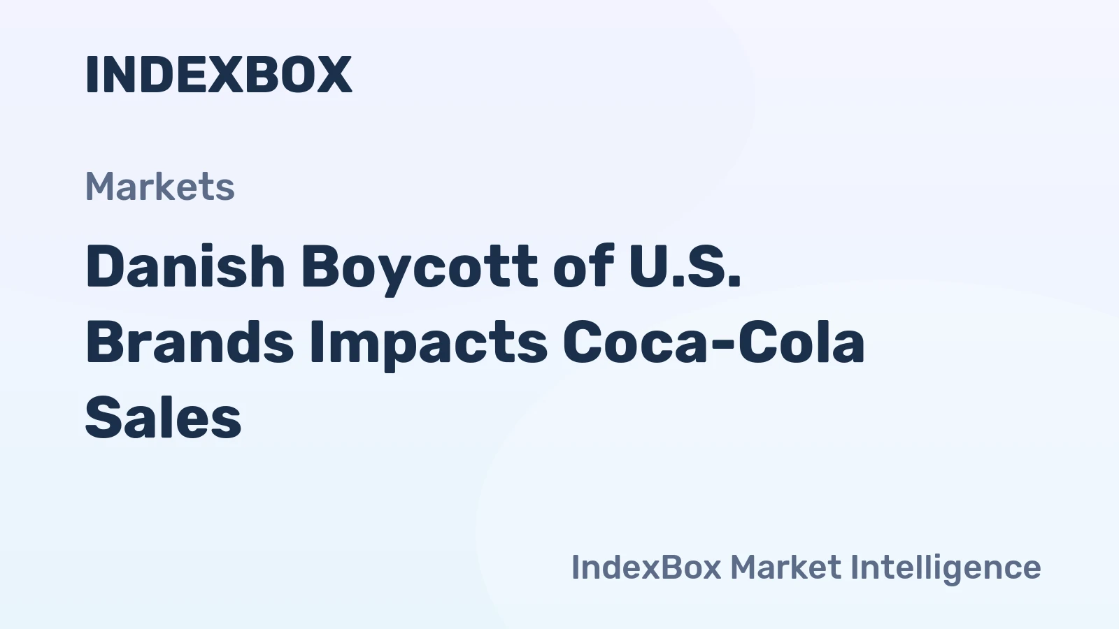 Danish Boycott of U.S. Brands Impacts Coca-Cola Sales