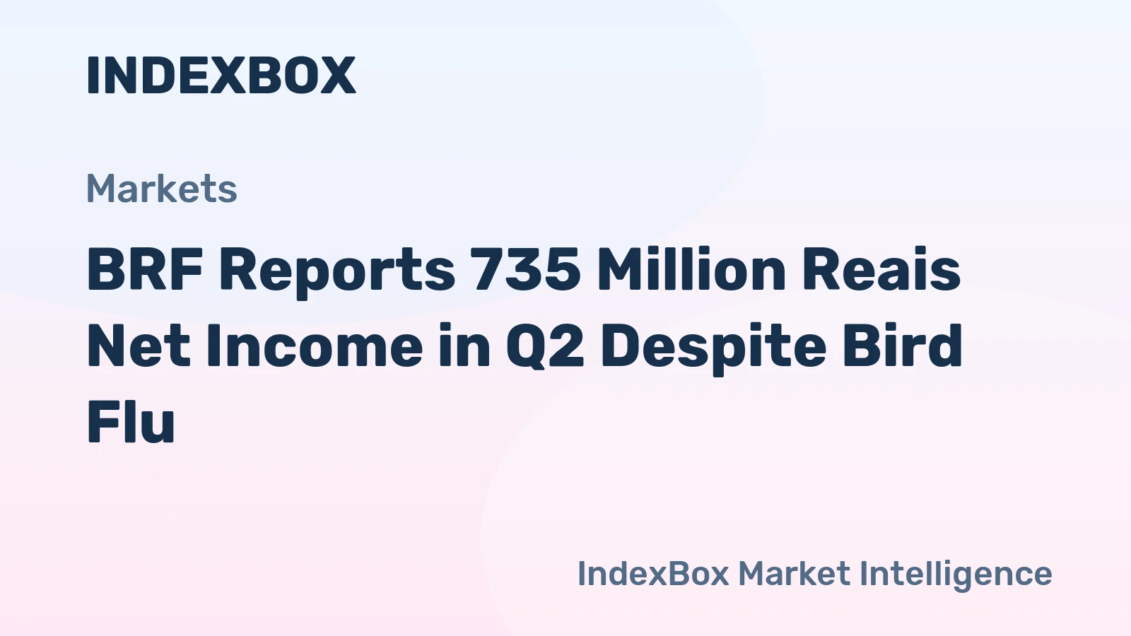 BRF Reports 735 Million Reais Net Income in Q2 Despite Bird Flu