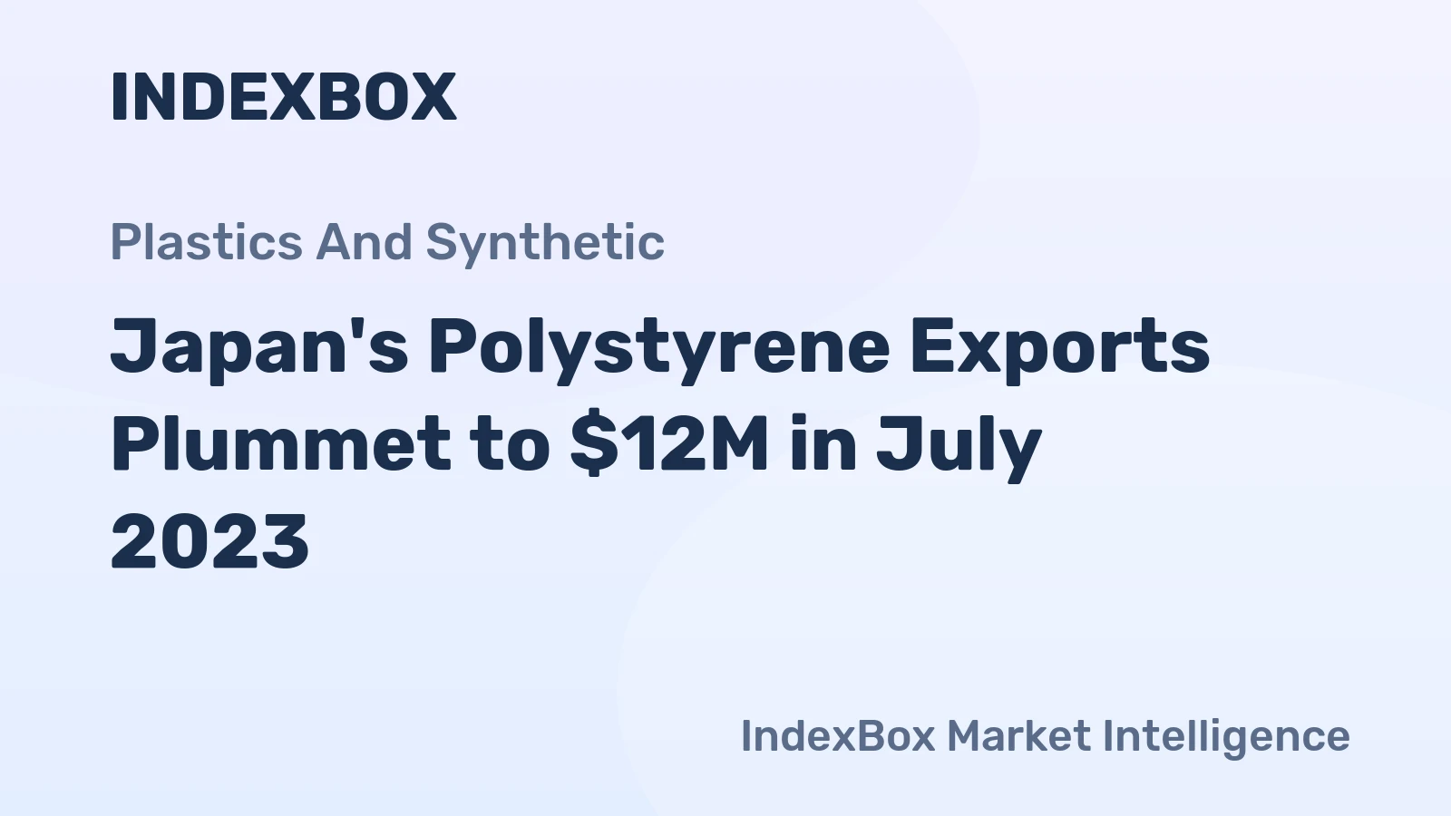 Japan's Polystyrene Exports Plummet to $12M in July 2023