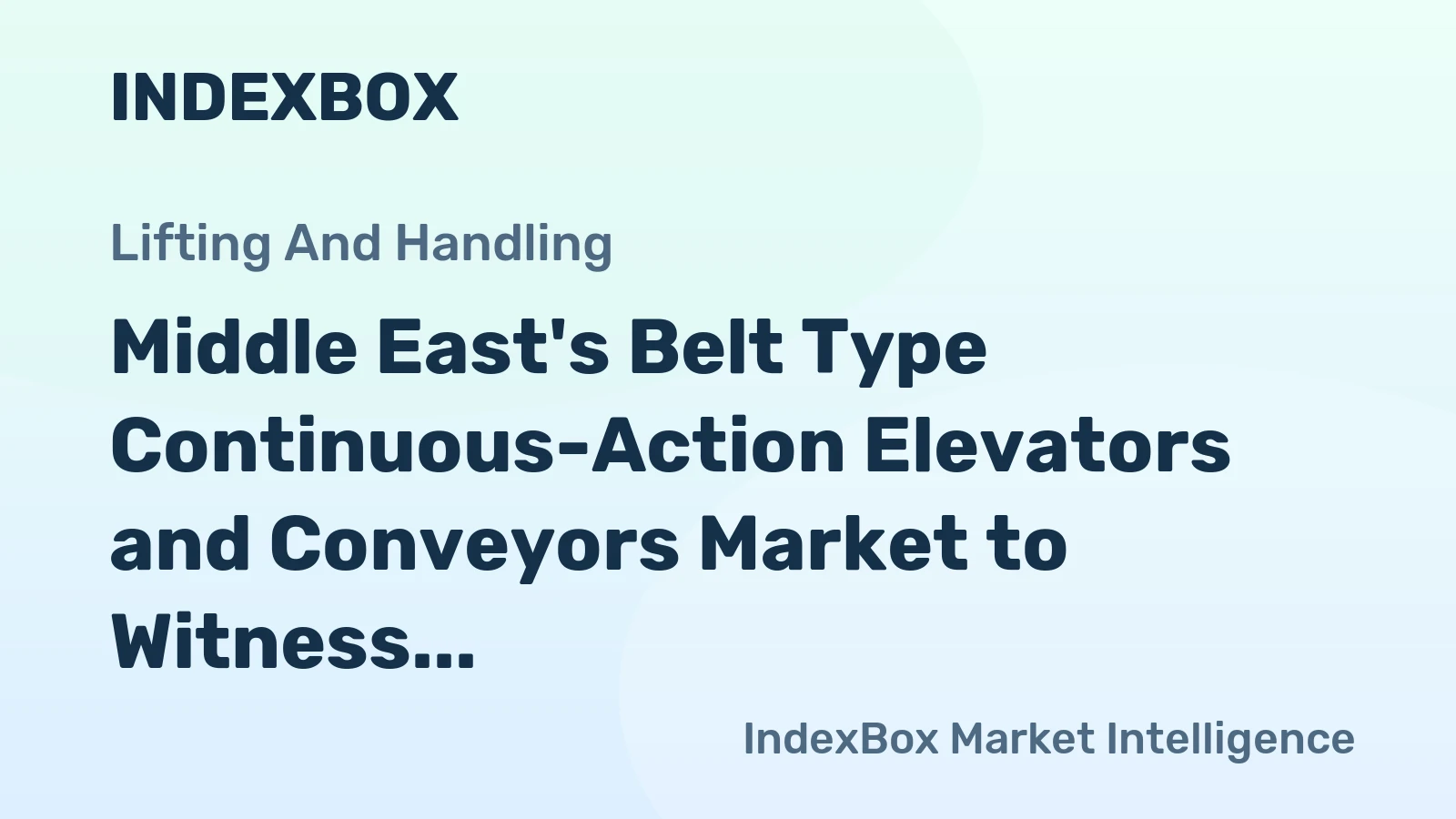 Middle East's Belt Type Continuous-Action Elevators and Conveyors Market to Witness Modest Growth with CAGR of +0.5% from 2024 to 2035