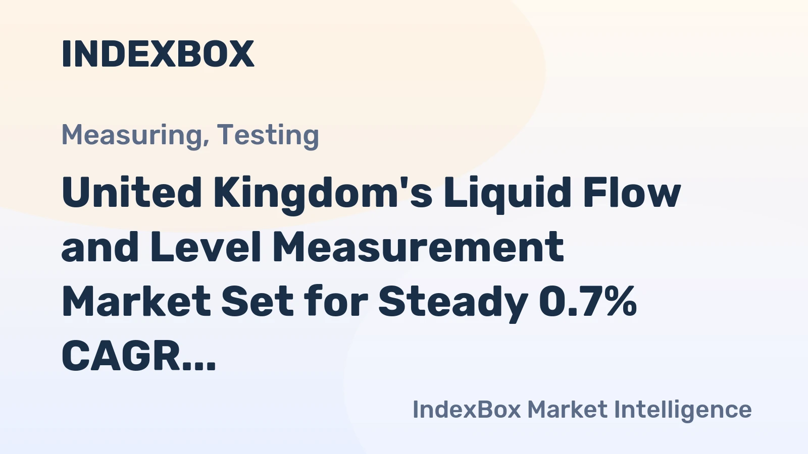 United Kingdom's Liquid Flow and Level Measurement Market Set for Steady 0.7% CAGR Growth Through 2035