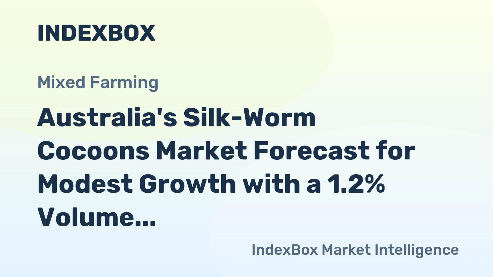Australia's Silk-Worm Cocoons Market Forecast for Modest Growth with a 1.2% Volume CAGR