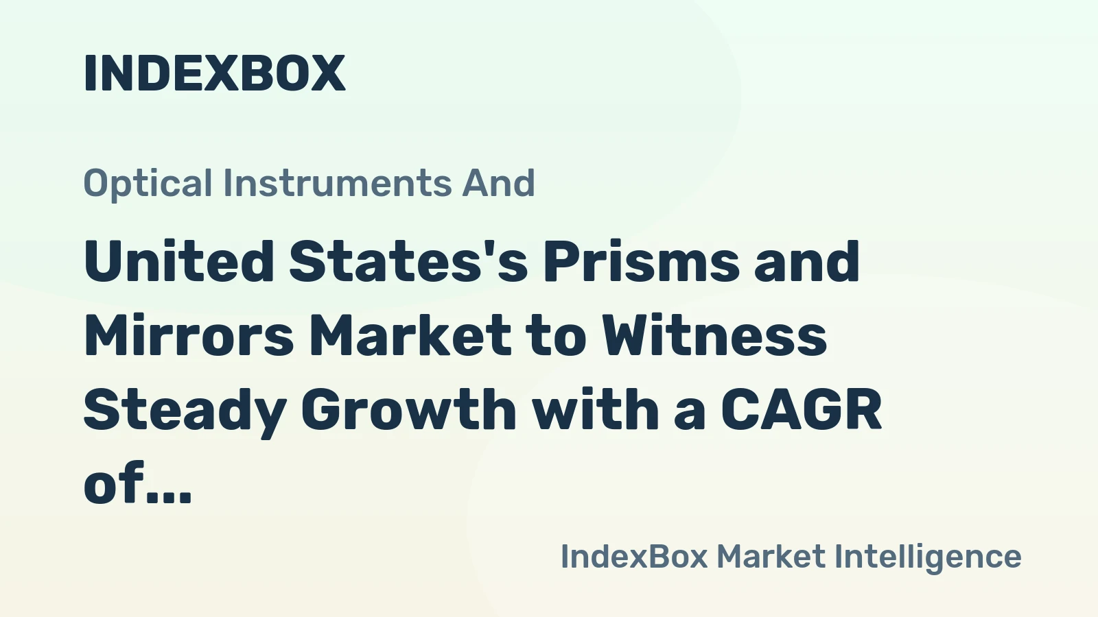 United States's Prisms and Mirrors Market to Witness Steady Growth with a CAGR of +1.2% Through 2035