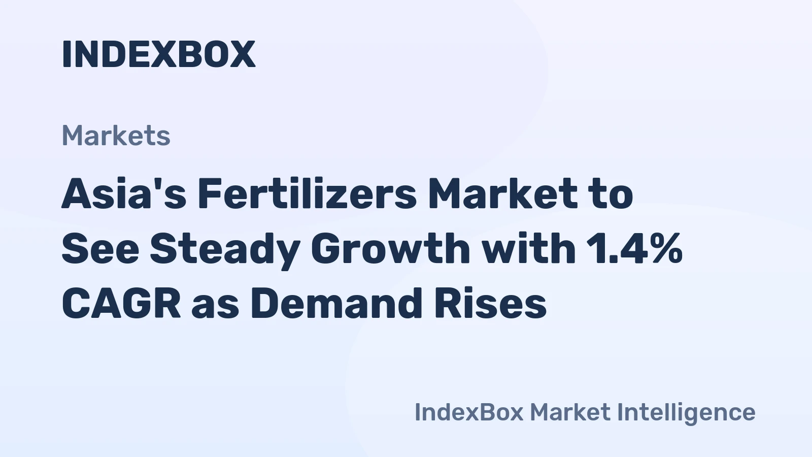 Asia's Fertilizers Market to See Steady Growth with 1.4% CAGR as Demand Rises