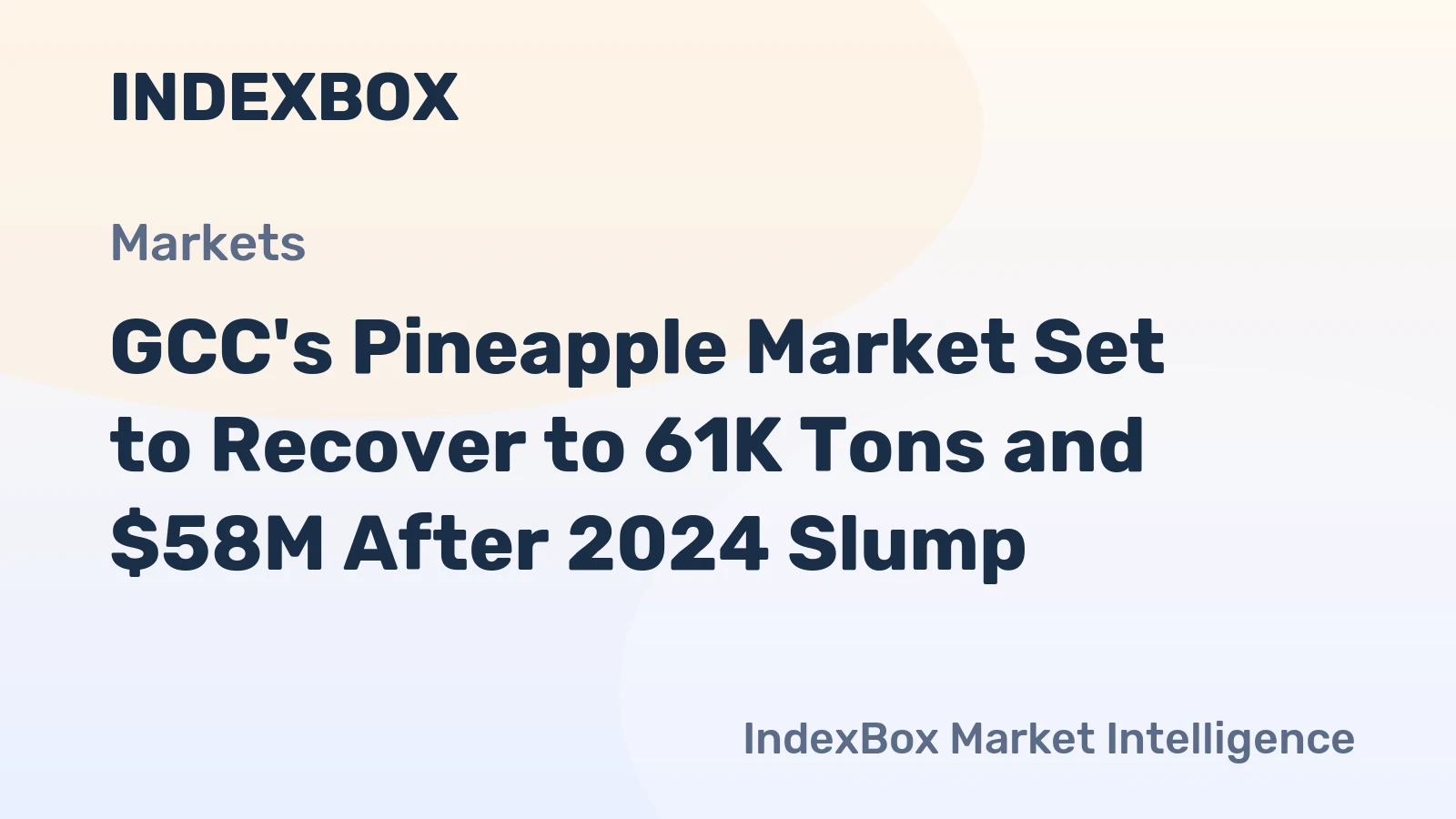 GCC's Pineapple Market Set to Recover to 61K Tons and $58M After 2024 Slump
