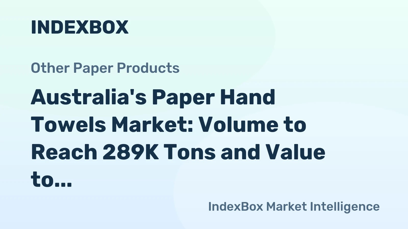 Australia's Paper Hand Towels Market: Volume to Reach 289K Tons and Value to Hit $630M by 2035