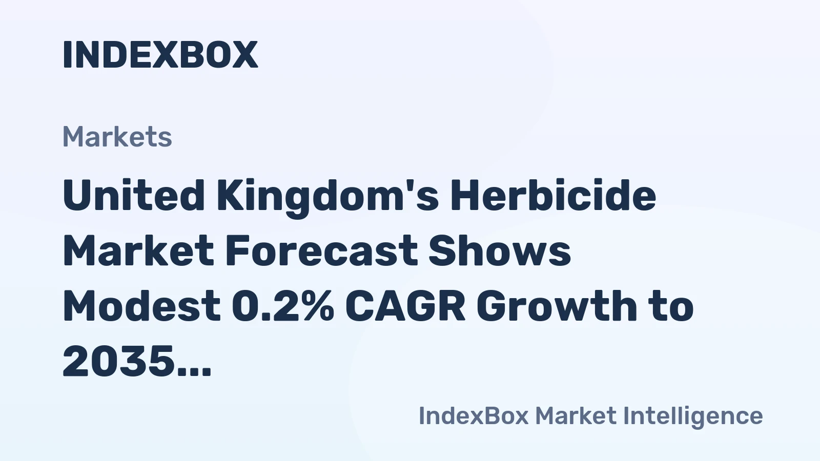 United Kingdom's Herbicide Market Forecast Shows Modest 0.2% CAGR Growth to 2035