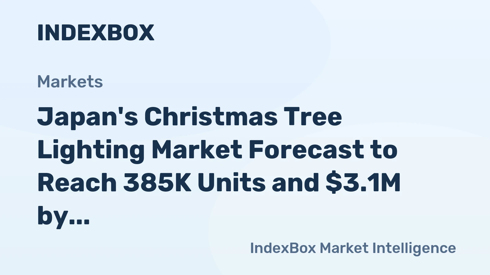 Japan's Christmas Tree Lighting Market Forecast to Reach 385K Units and $3.1M by 2035