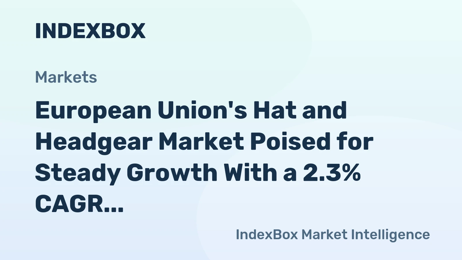 European Union's Hat and Headgear Market Poised for Steady Growth With a 2.3% CAGR in Value Through 2035