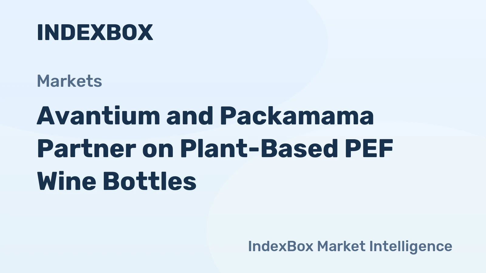 Avantium and Packamama Partner on Plant-Based PEF Wine Bottles