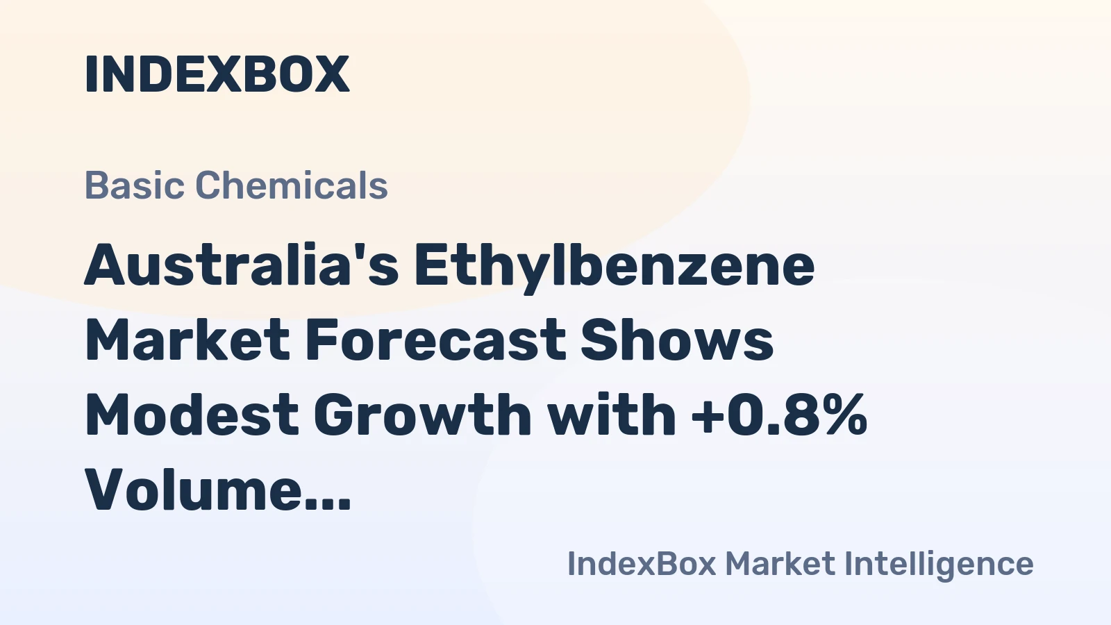 Australia's Ethylbenzene Market Forecast Shows Modest Growth with +0.8% Volume CAGR Through 2035