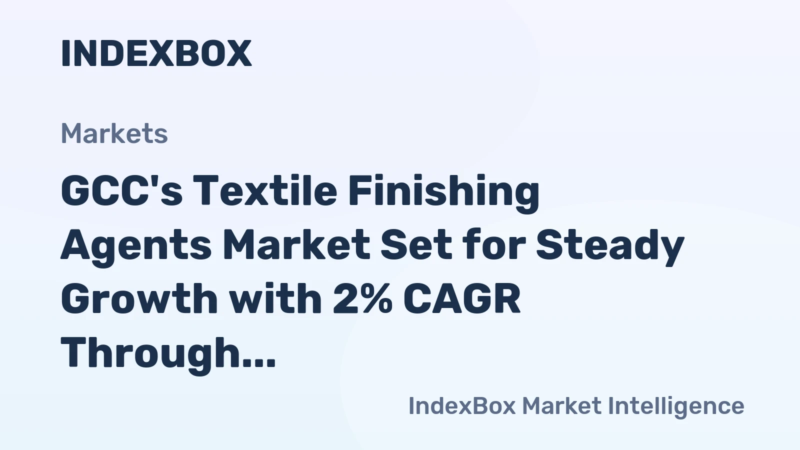 GCC's Textile Finishing Agents Market Set for Steady Growth with 2% CAGR Through 2035