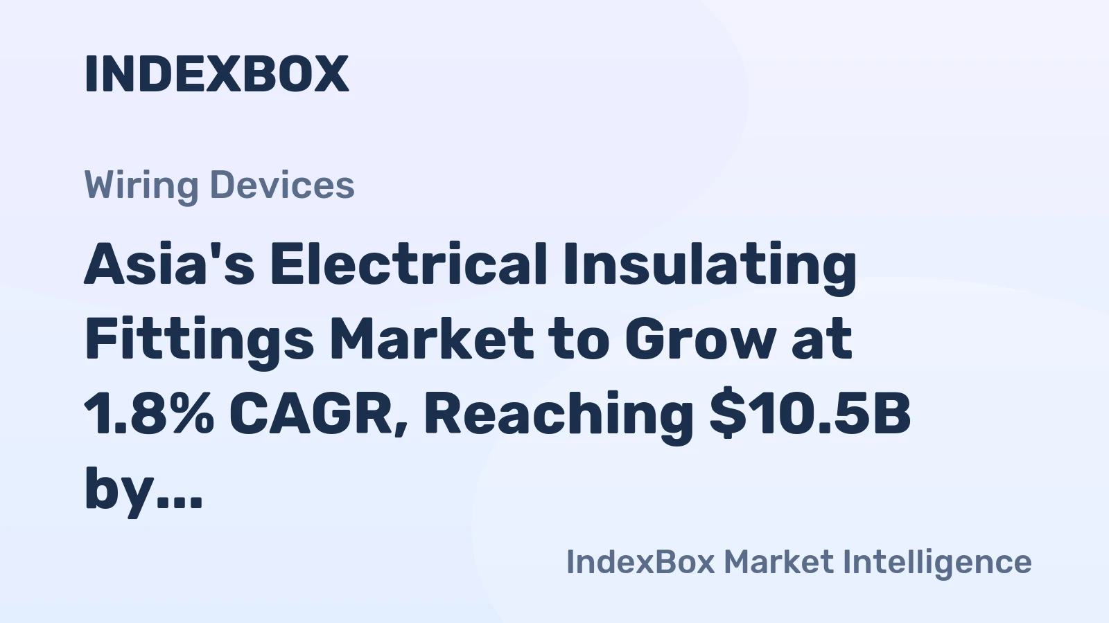Asia's Electrical Insulating Fittings Market to Grow at 1.8% CAGR, Reaching $10.5B by 2035