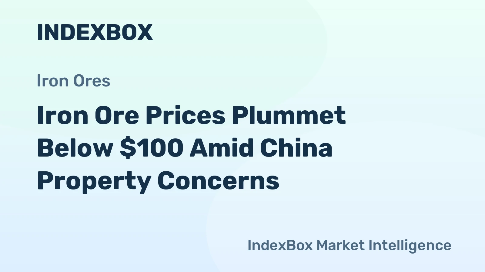 Iron Ore Prices Plummet Below $100 Amid China Property Concerns