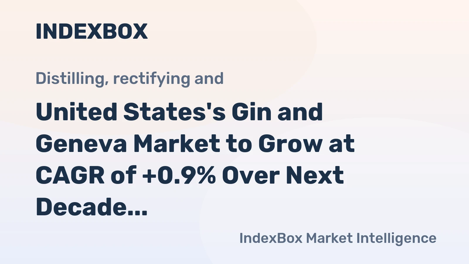 United States's Gin and Geneva Market to Grow at CAGR of +0.9% Over Next Decade