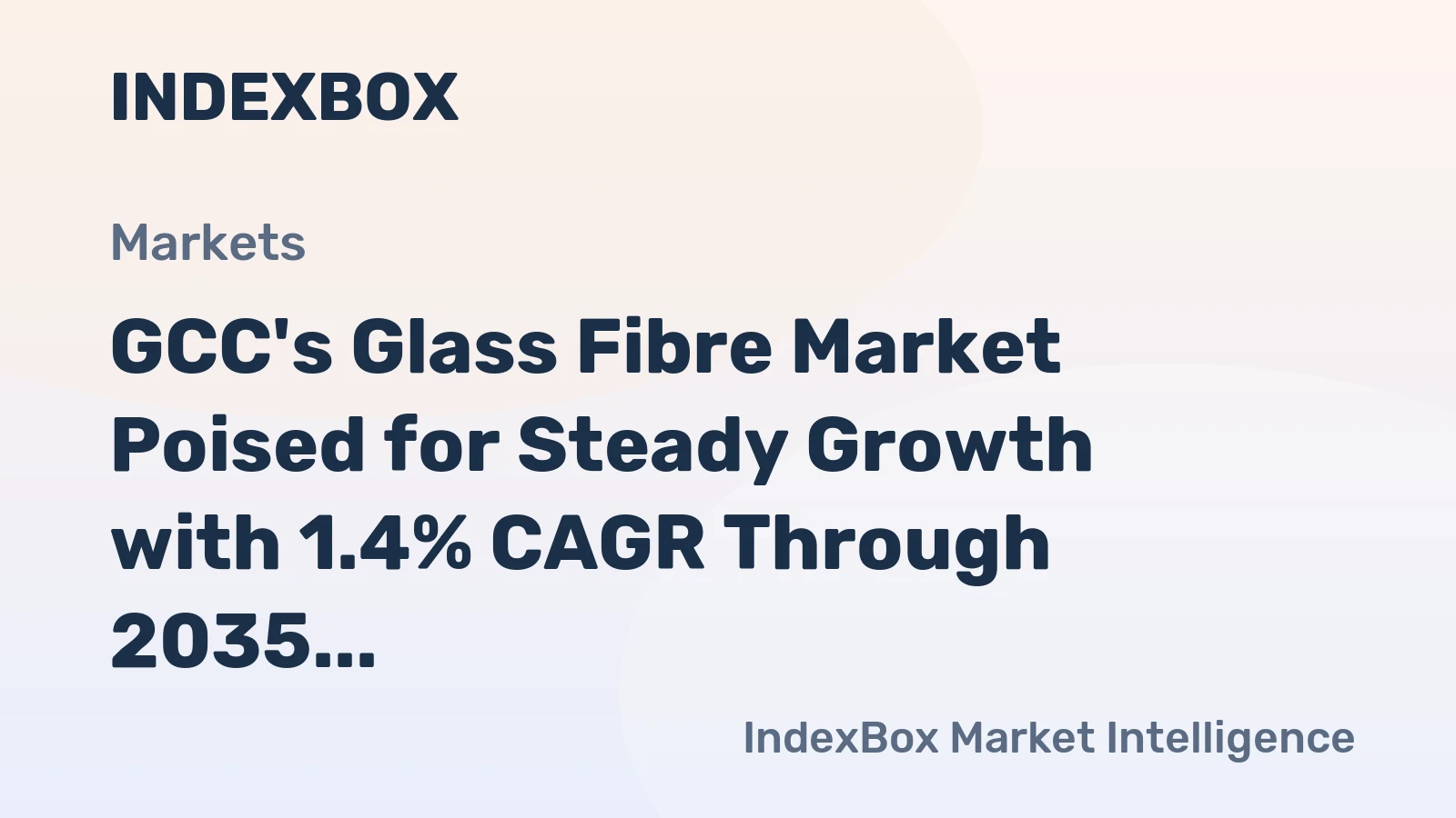 GCC's Glass Fibre Market Poised for Steady Growth with 1.4% CAGR Through 2035