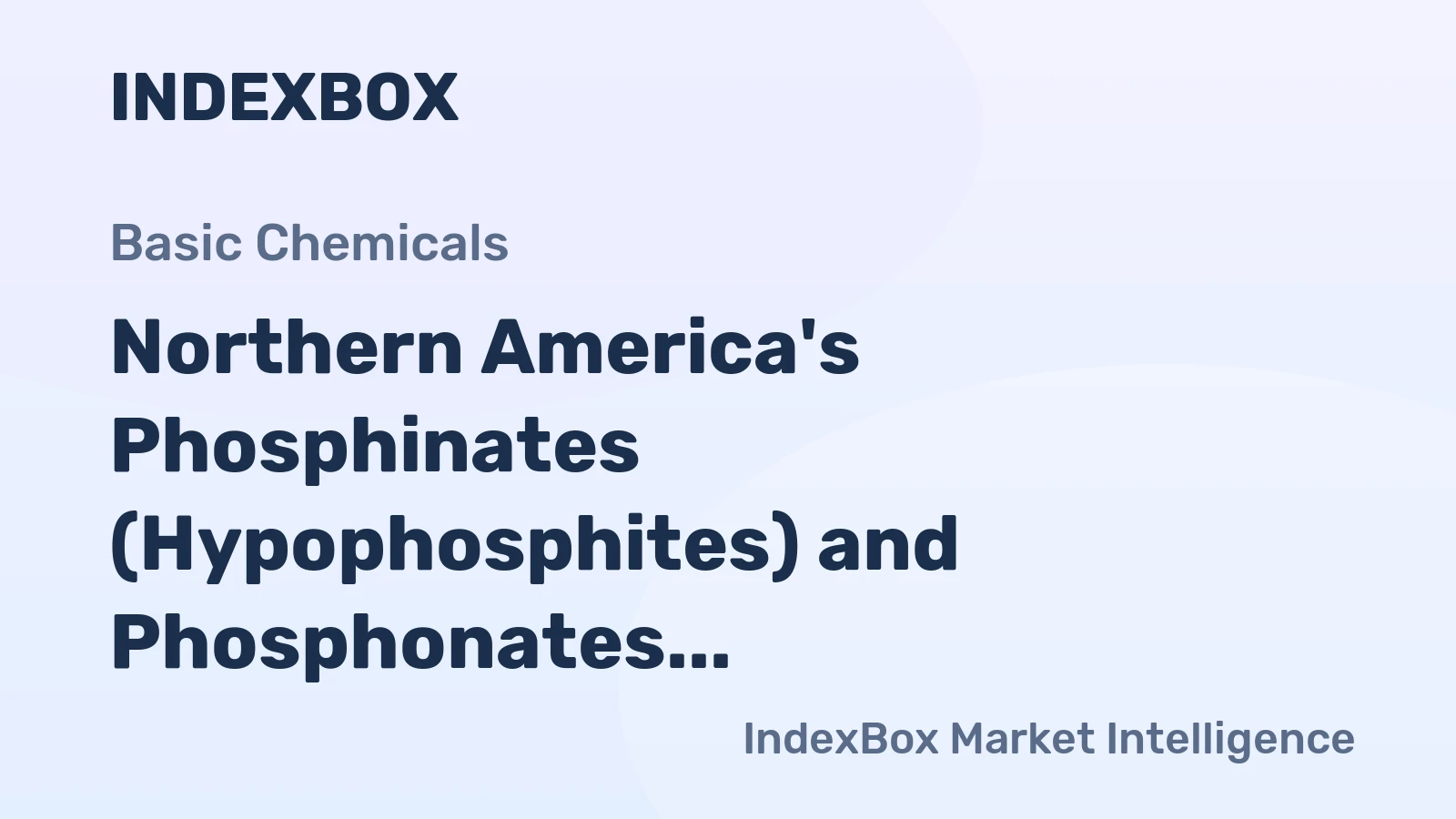 Northern America's Phosphinates (Hypophosphites) and Phosphonates (Phosphites) Market to Expand at a CAGR of +0.8% through 2035