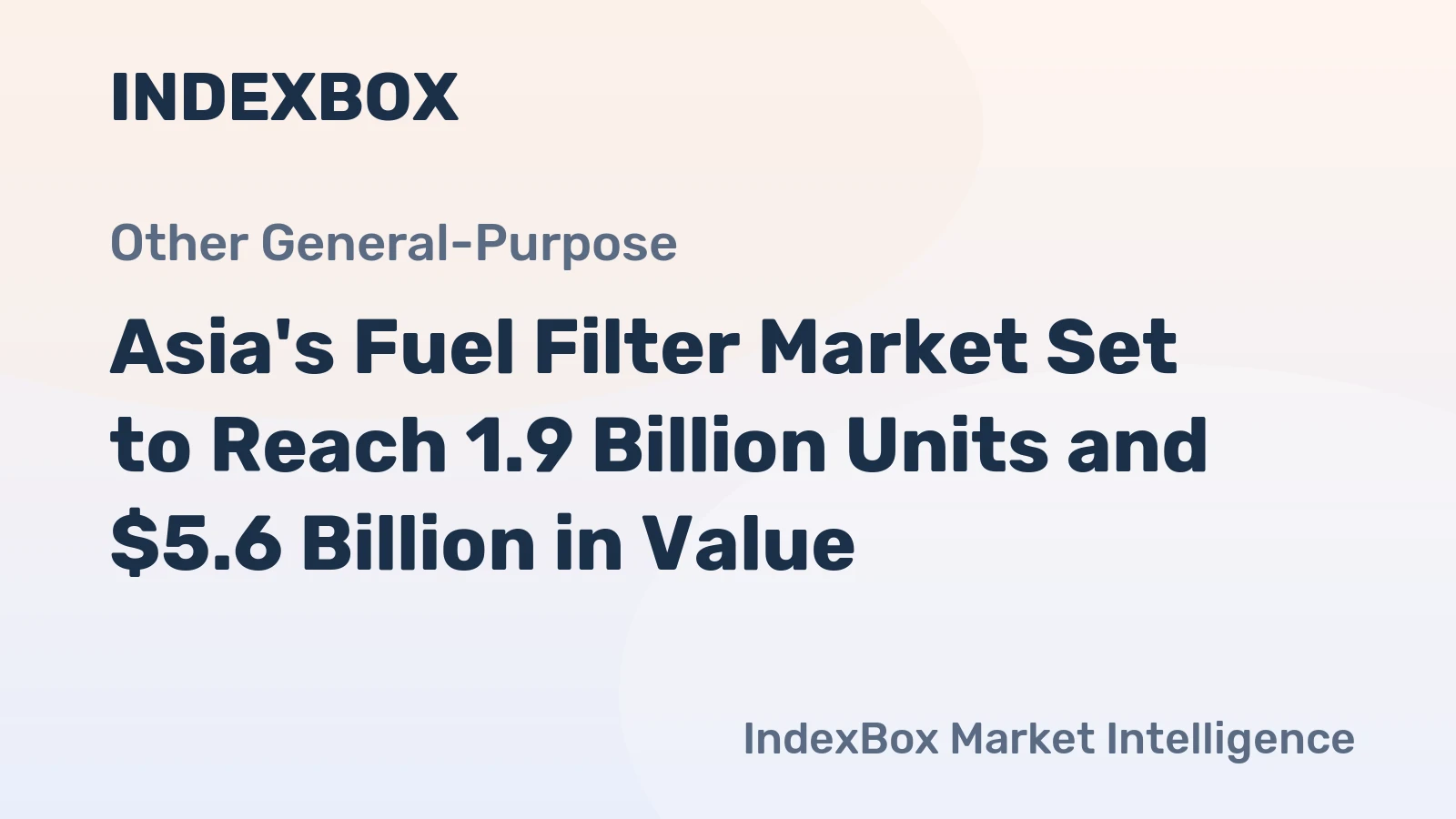 Asia's Fuel Filter Market Set to Reach 1.9 Billion Units and $5.6 Billion in Value