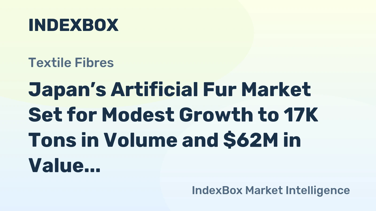 Japan’s Artificial Fur Market Set for Modest Growth to 17K Tons in Volume and $62M in Value