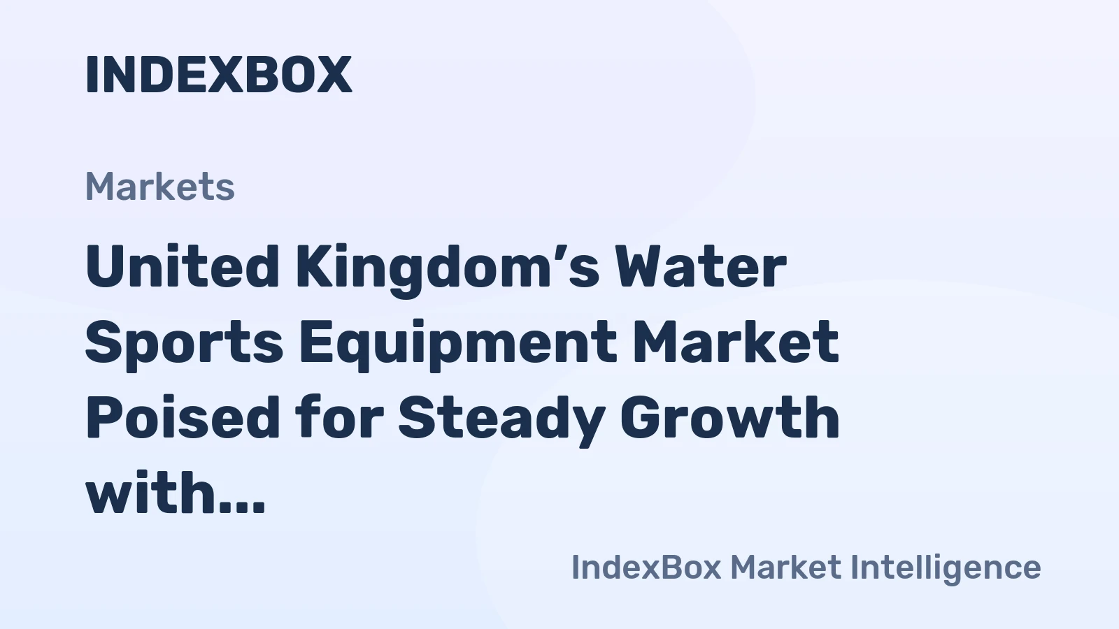 United Kingdom’s Water Sports Equipment Market Poised for Steady Growth with 1.3% CAGR Through 2035
