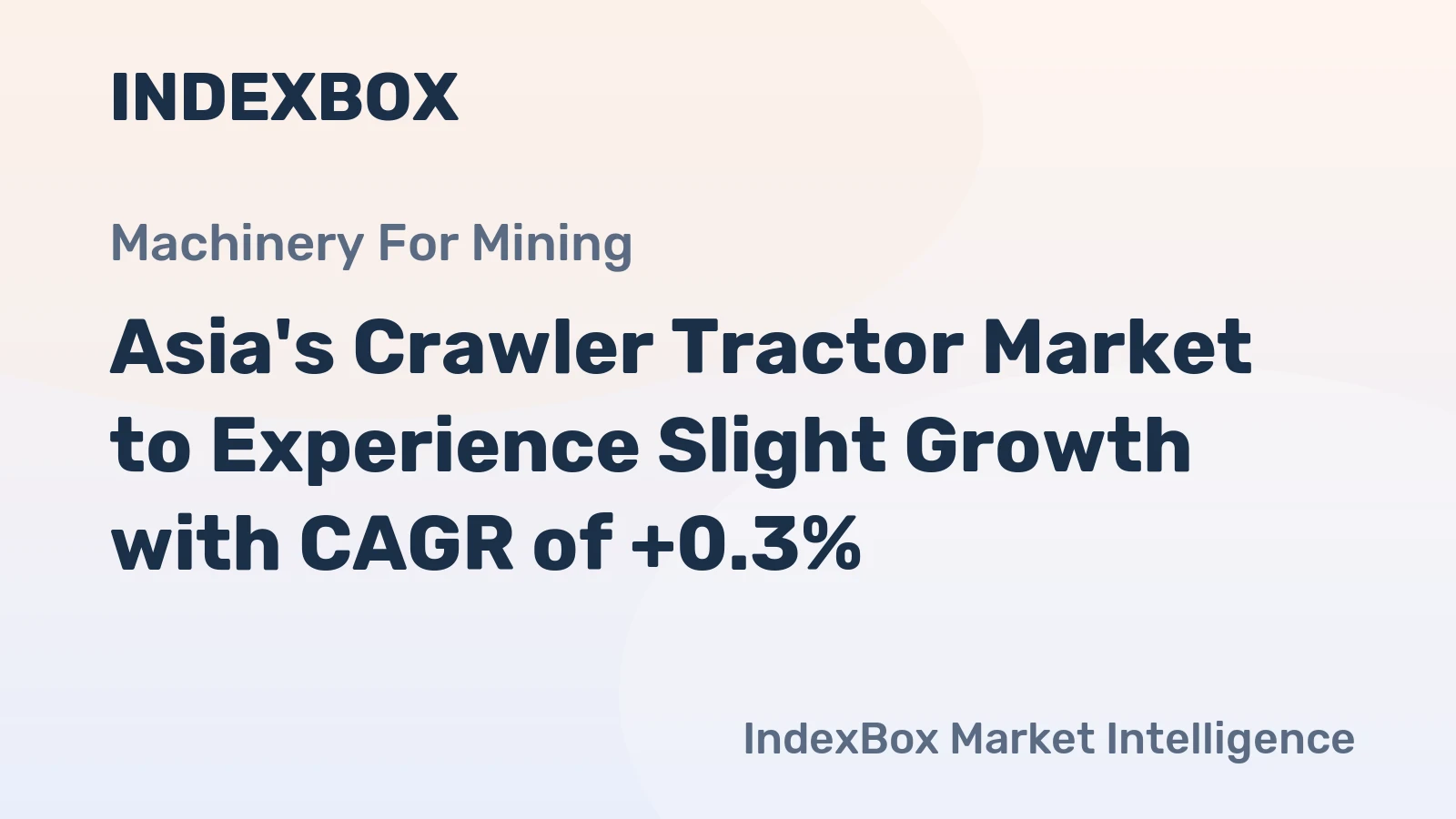 Asia's Crawler Tractor Market to Experience Slight Growth with CAGR of +0.3%