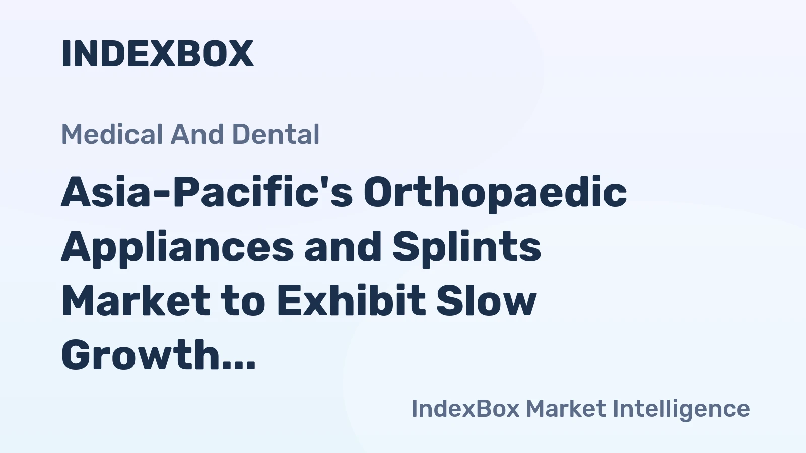 Asia-Pacific's Orthopaedic Appliances and Splints Market to Exhibit Slow Growth with CAGR of +0.5% from 2024 to 2035