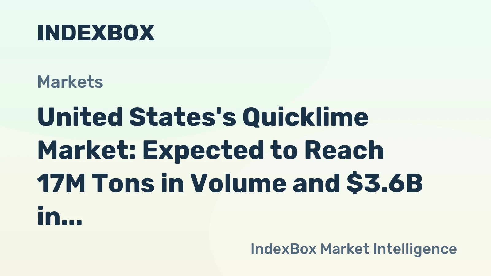 United States's Quicklime Market: Expected to Reach 17M Tons in Volume and $3.6B in Value by 2035