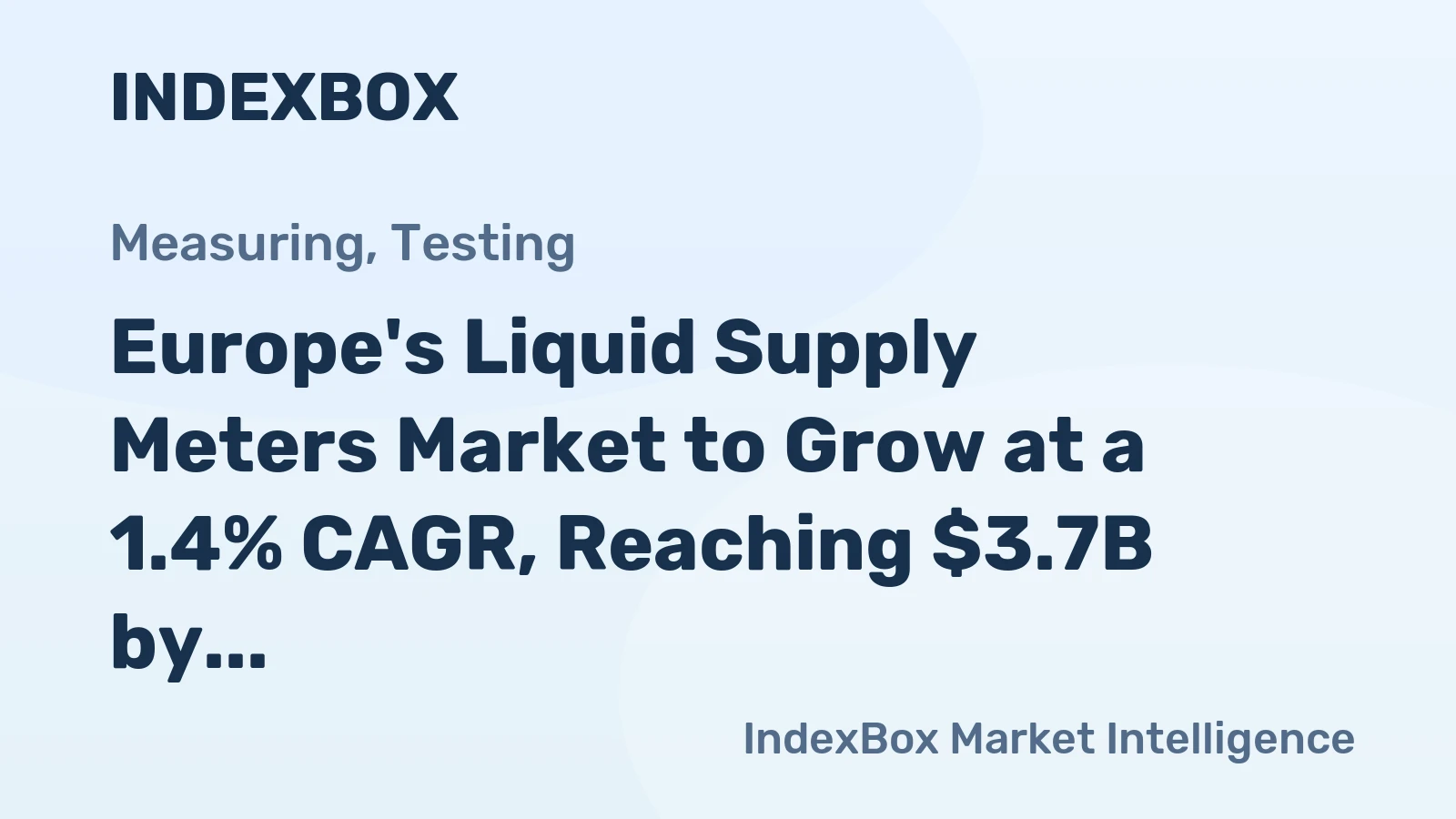 Europe's Liquid Supply Meters Market to Grow at a 1.4% CAGR, Reaching $3.7B by 2035