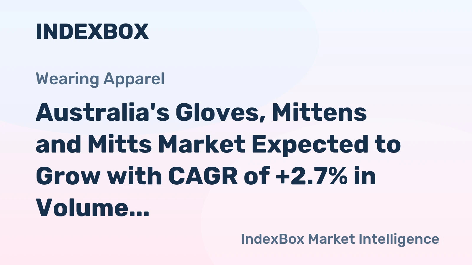 Australia's Gloves, Mittens and Mitts Market Expected to Grow with CAGR of +2.7% in Volume and +4.2% in Value from 2024 to 2035