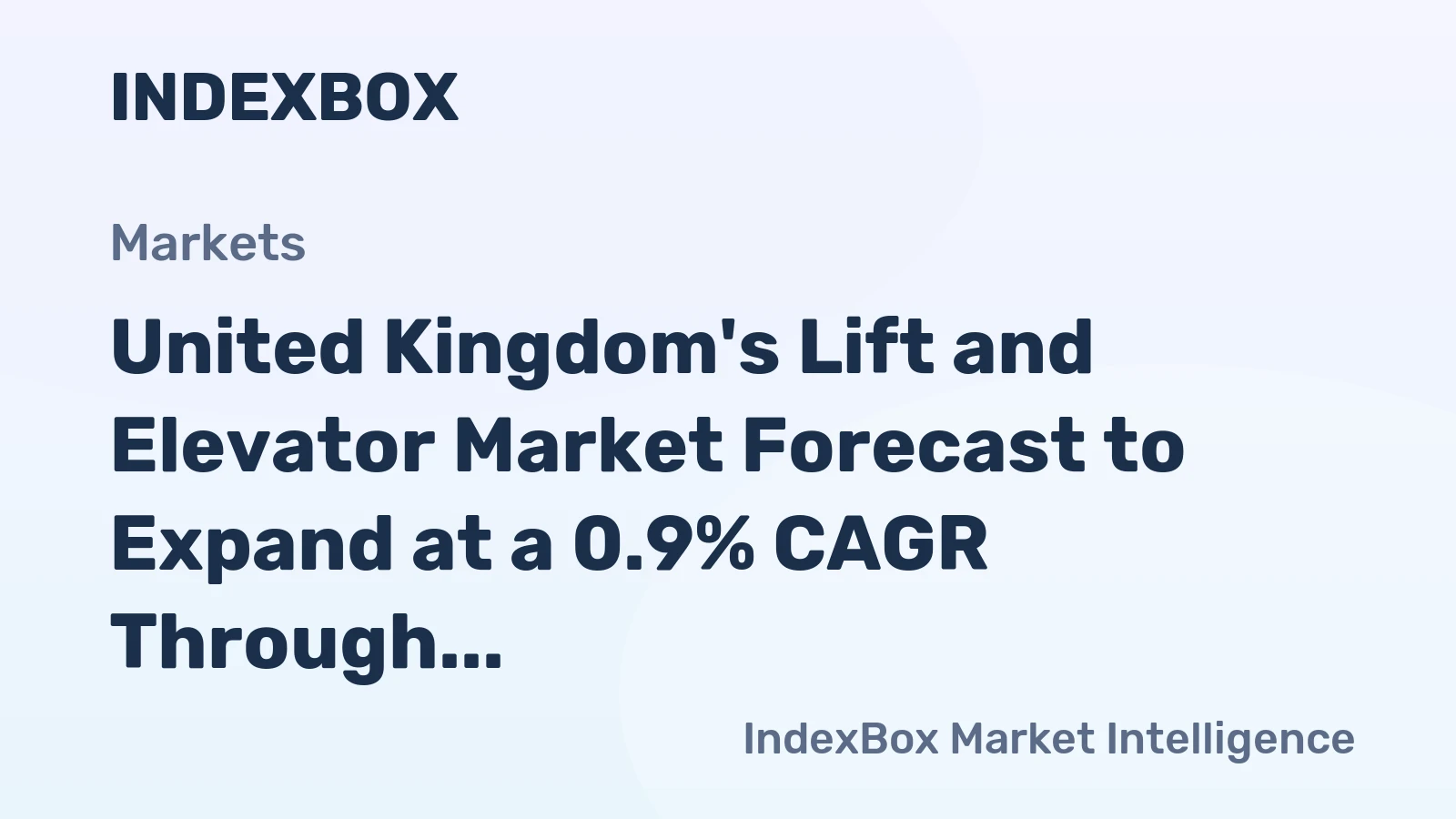 United Kingdom's Lift and Elevator Market Forecast to Expand at a 0.9% CAGR Through 2035