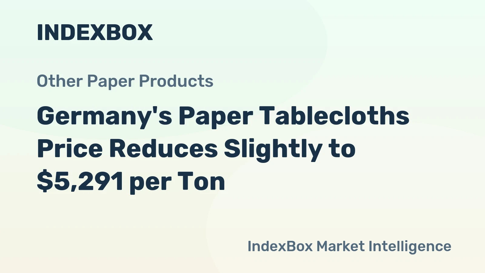 Germany's Paper Tablecloths Price Reduces Slightly to $5,291 per Ton