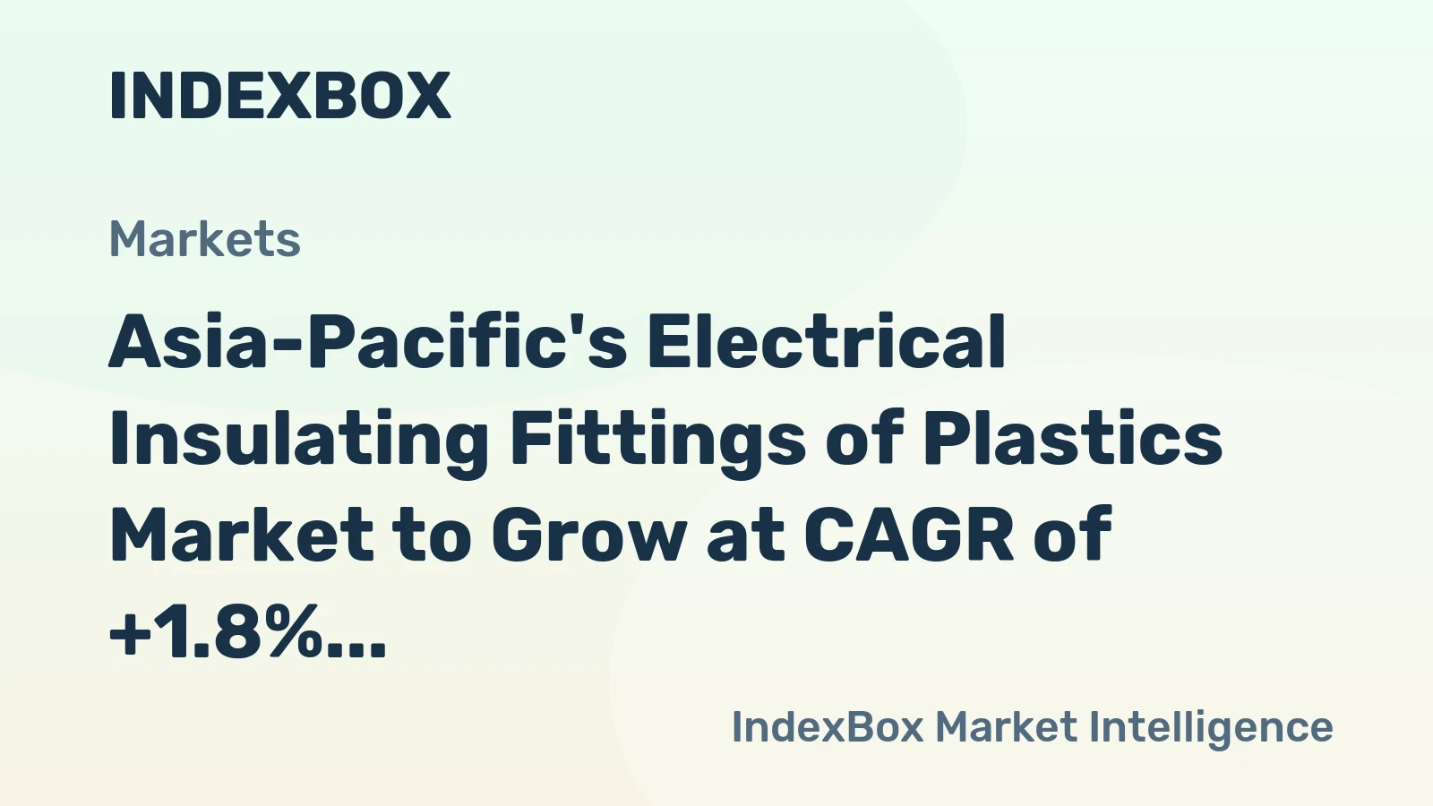 Asia-Pacific's Electrical Insulating Fittings of Plastics Market to Grow at CAGR of +1.8% Through 2035