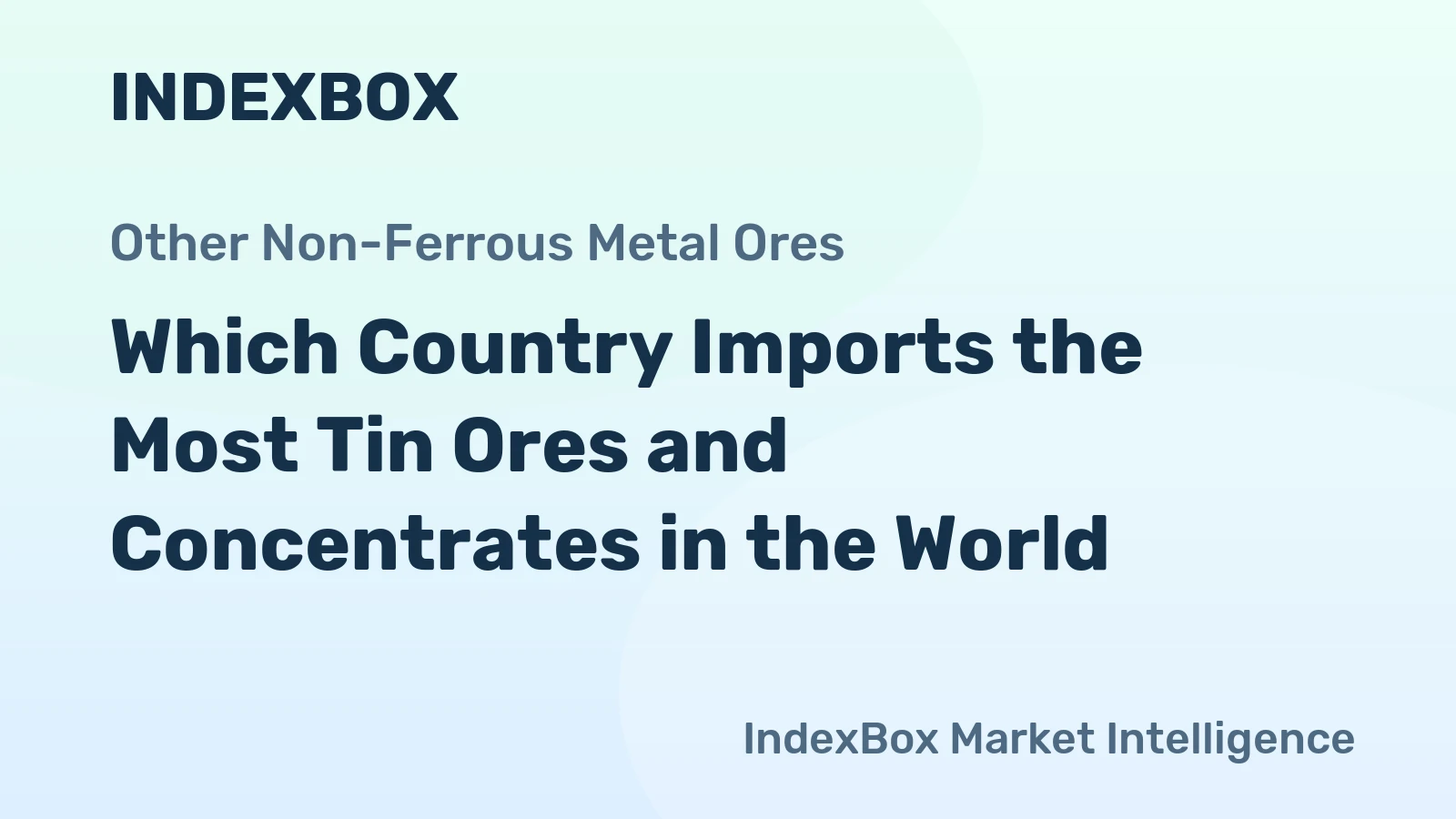 Which Country Imports the Most Tin Ores and Concentrates in the World?