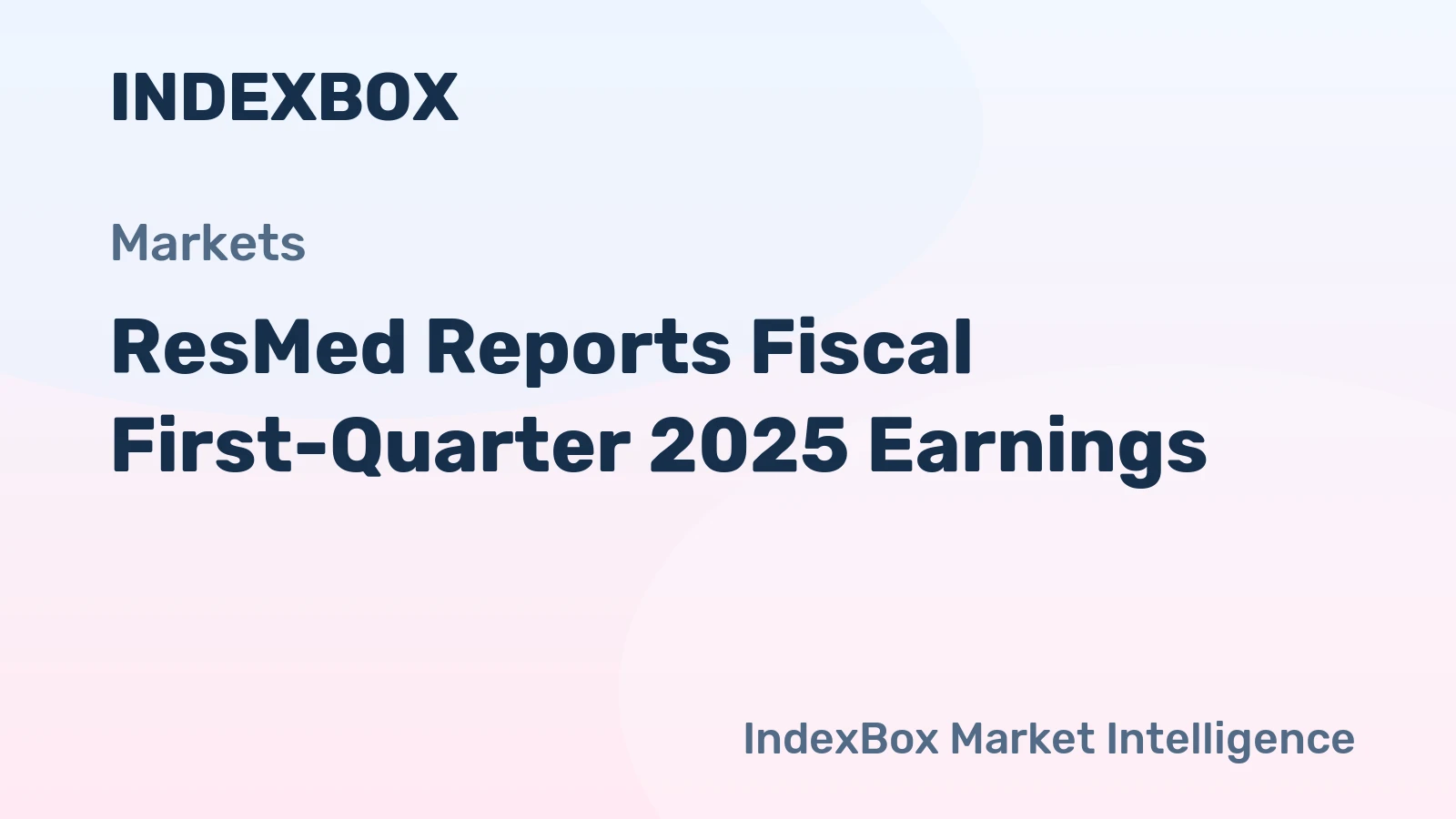 ResMed Reports Fiscal First-Quarter 2025 Earnings