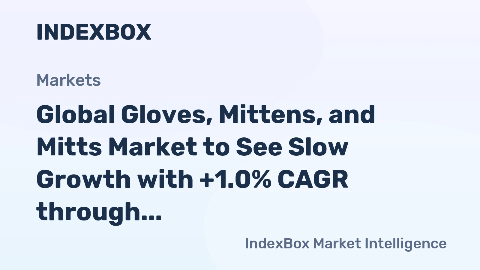 Global Gloves, Mittens, and Mitts Market to See Slow Growth with +1.0% CAGR through 2035, Reaching $30B in Value
