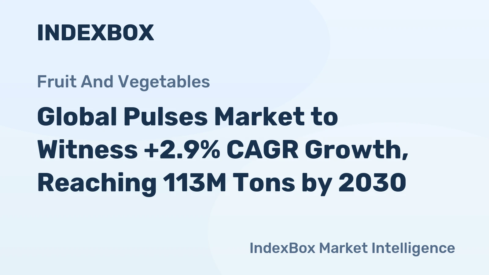 Global Pulses Market to Witness +2.9% CAGR Growth, Reaching 113M Tons by 2030