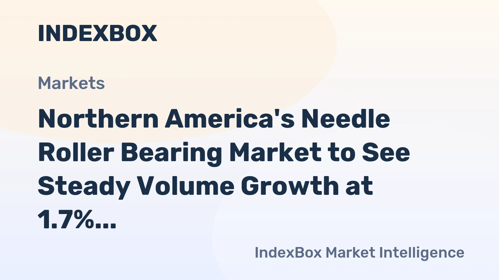 Northern America's Needle Roller Bearing Market to See Steady Volume Growth at 1.7% CAGR Through 2035